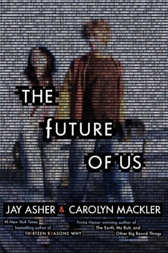The Future of Us: Asher, Jay, Mackler, Carolyn: 8580001068343: Amazon ...
