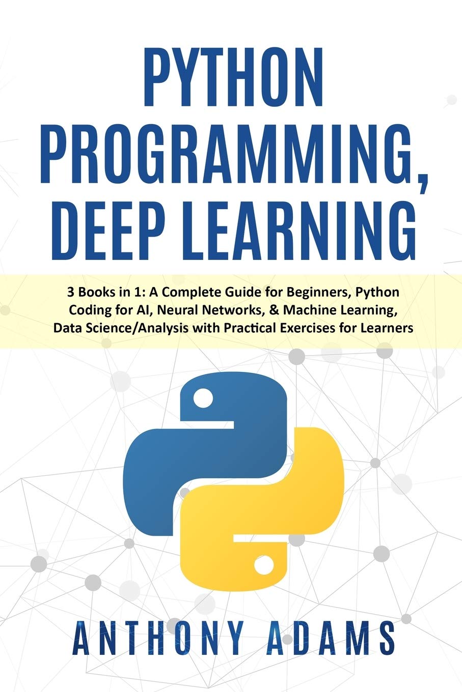Python Programming Deep Learning 3 Books In 1 A Complete | Desertcart INDIA