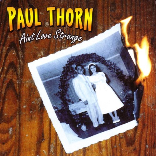 Amazon.com: Aint Love Strange : Paul Thorn: Digital Music