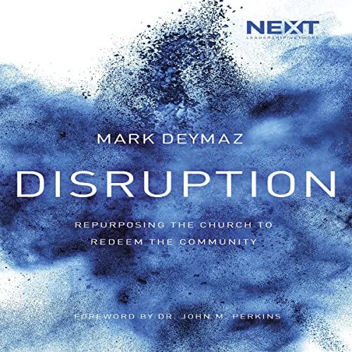Amazon.com: Disruption: Repurposing the Church to Redeem the Community ...