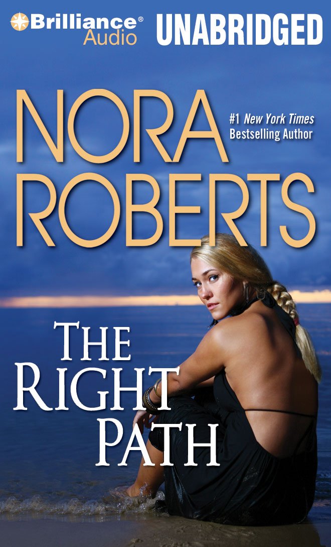 The Right Path: Roberts, Nora, Hendrix, Gayle: 9781441857217: Amazon ...