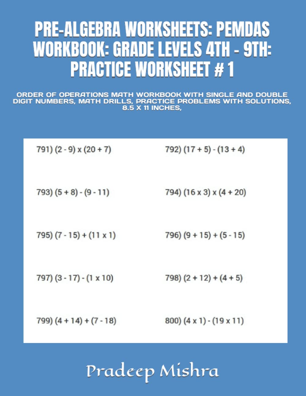 PRE-ALGEBRA WORKSHEETS: PEMDAS WORKBOOK: GRADE LEVELS 4TH - 9TH ...