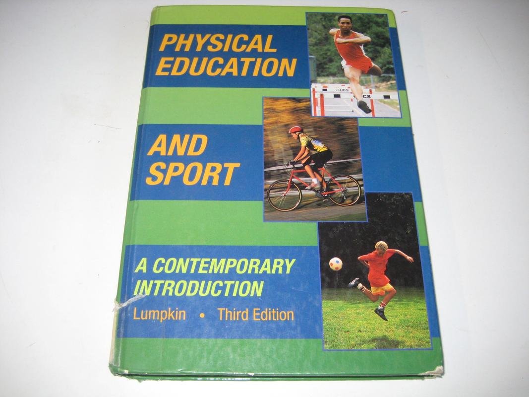 Physical Education And Sport: A CONTEMPORARY INTRODUCTION: LUMPKIN ...