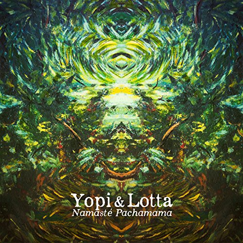 Spiele Namasté Pachamama von Yopi & Lotta auf Amazon Music ab
