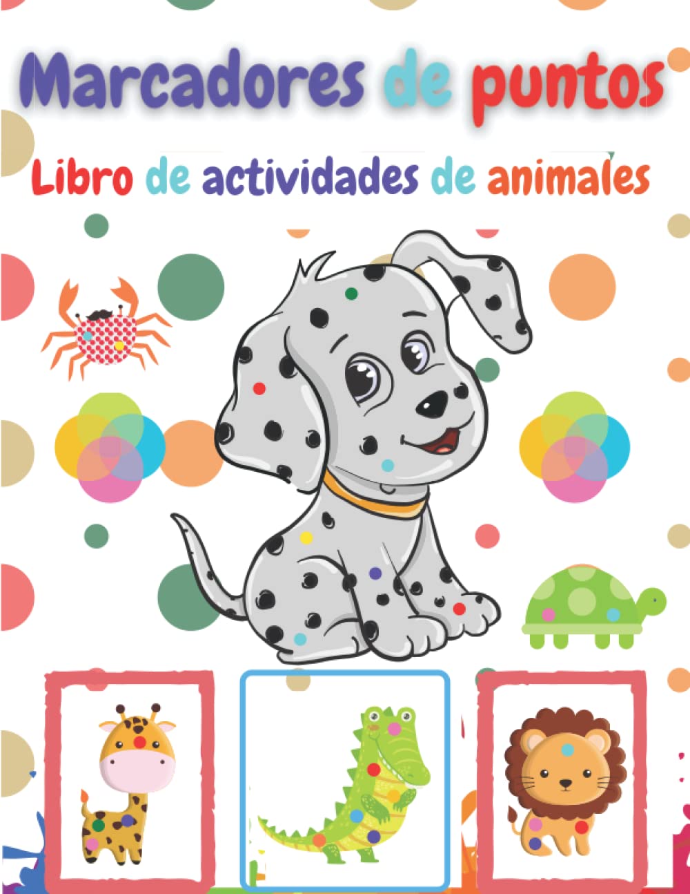 Buy Marcadores de puntos Libro de actividades de animales: Idea para ...