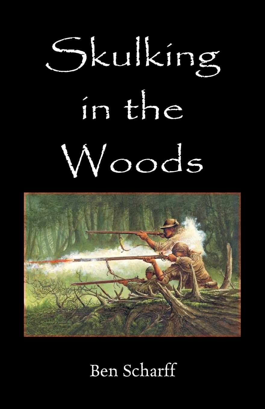 Skulking in the Woods: Irregular Warfare in Pennsylvania During the ...