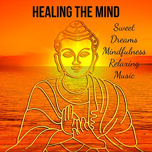 Play Healing The Mind - Sweet Dreams Mindfulness Relaxing Music for ...