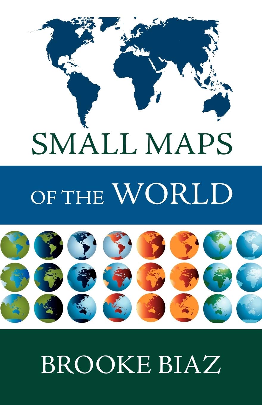 Small Maps of the World: Brooke Biaz, Graeme Harper: 9781932559569 ...