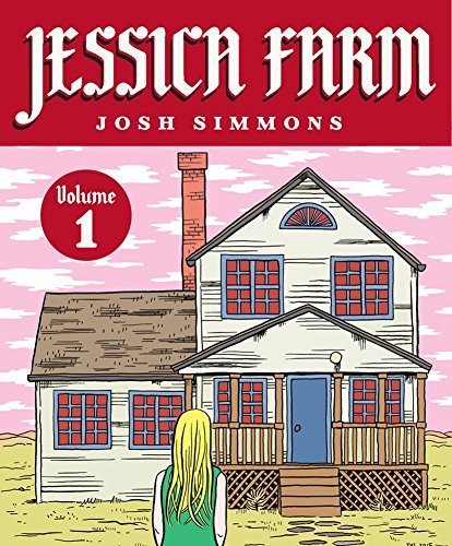 Jessica Farm Book 1 (Vol. 1) by Josh Simmons (2016-04-19): Josh Simmons ...