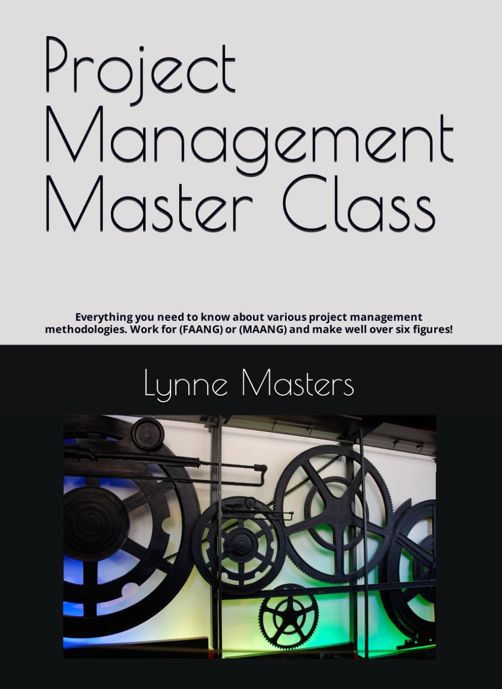 Amazon.com: Project Management Master Class: Everything you need to know about various project ...