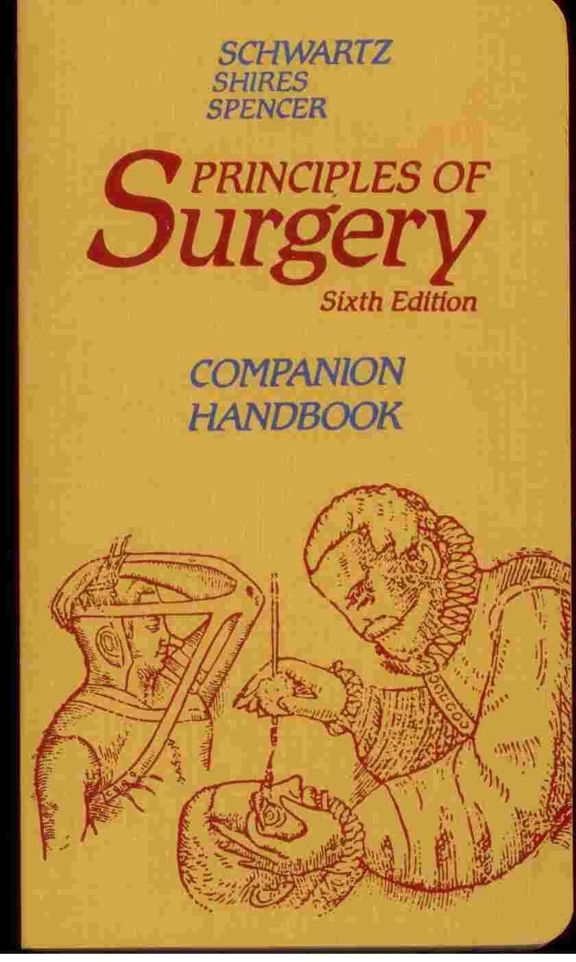 Principles of Surgery: Companion Handbook: Schwartz, Seymour I ...