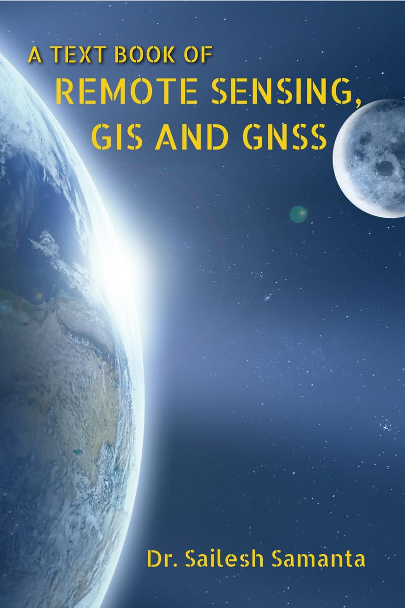 Amazon.com: A TEXT BOOK OF REMOTE SENSING, GIS AND GNSS eBook : Dr ...