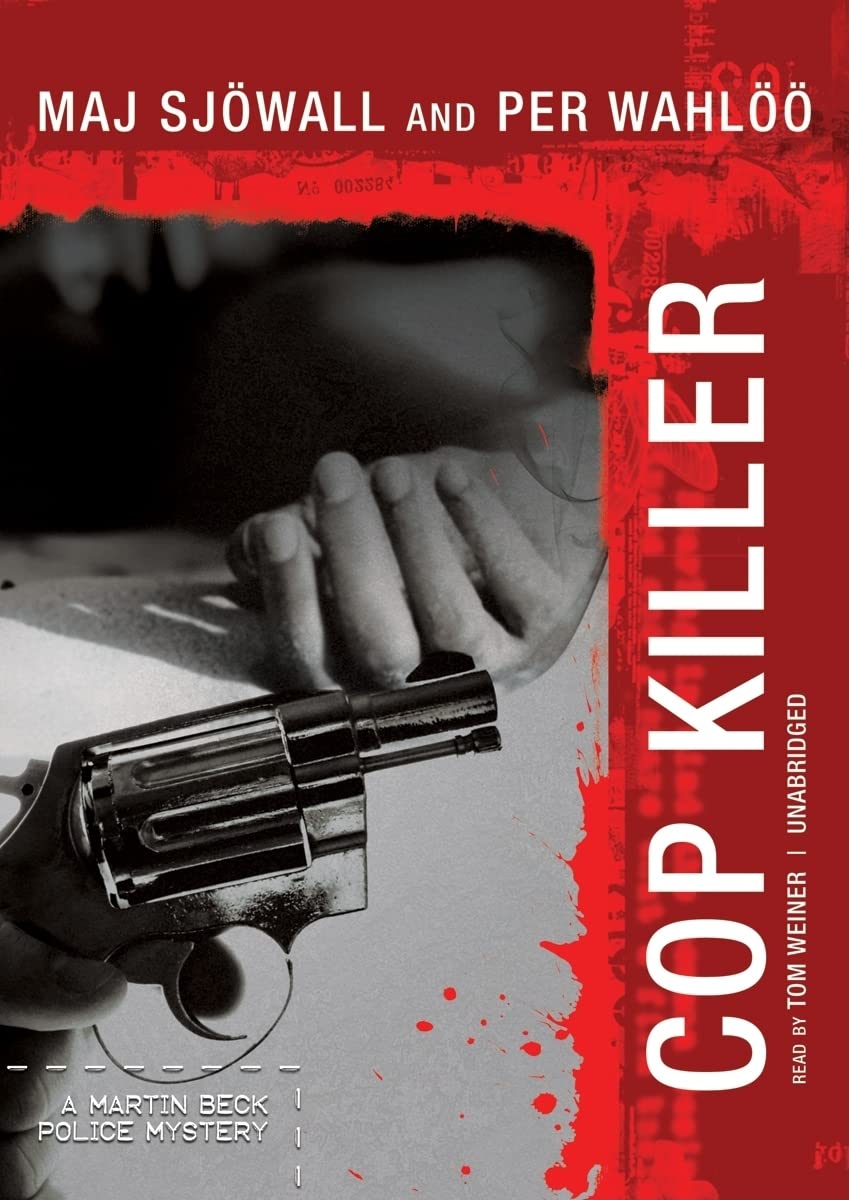 Cop Killer: A Martin Beck Police Mystery: Sjowall, Major Maj, Wahloo ...