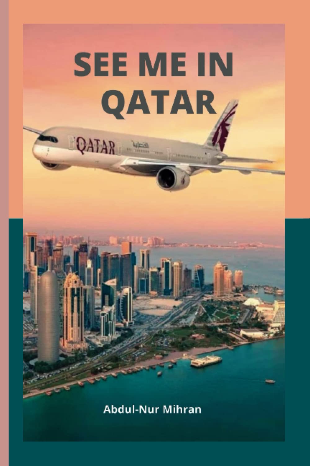 See Me In Qatar Travel Guide To Qatar All You | Desertcart INDIA