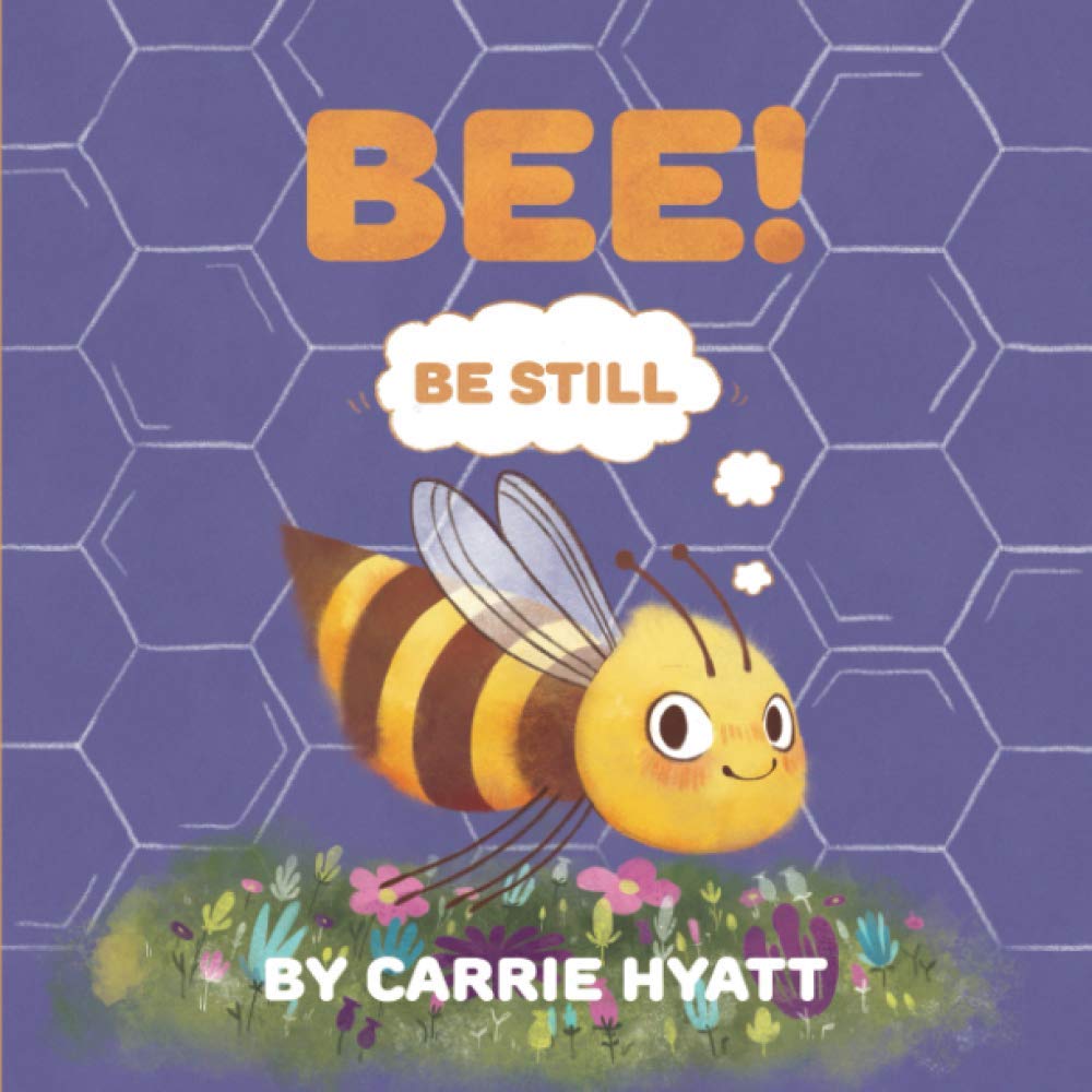 Amazon.com: BEE! (Shout Fear Out): 9781953913005: Hyatt, Carrie ...
