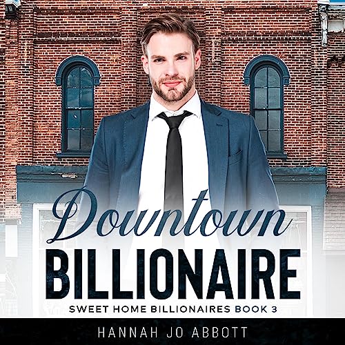 Amazon.com: Downtown Billionaire: Sweet Home Billionaires, Book 3 ...