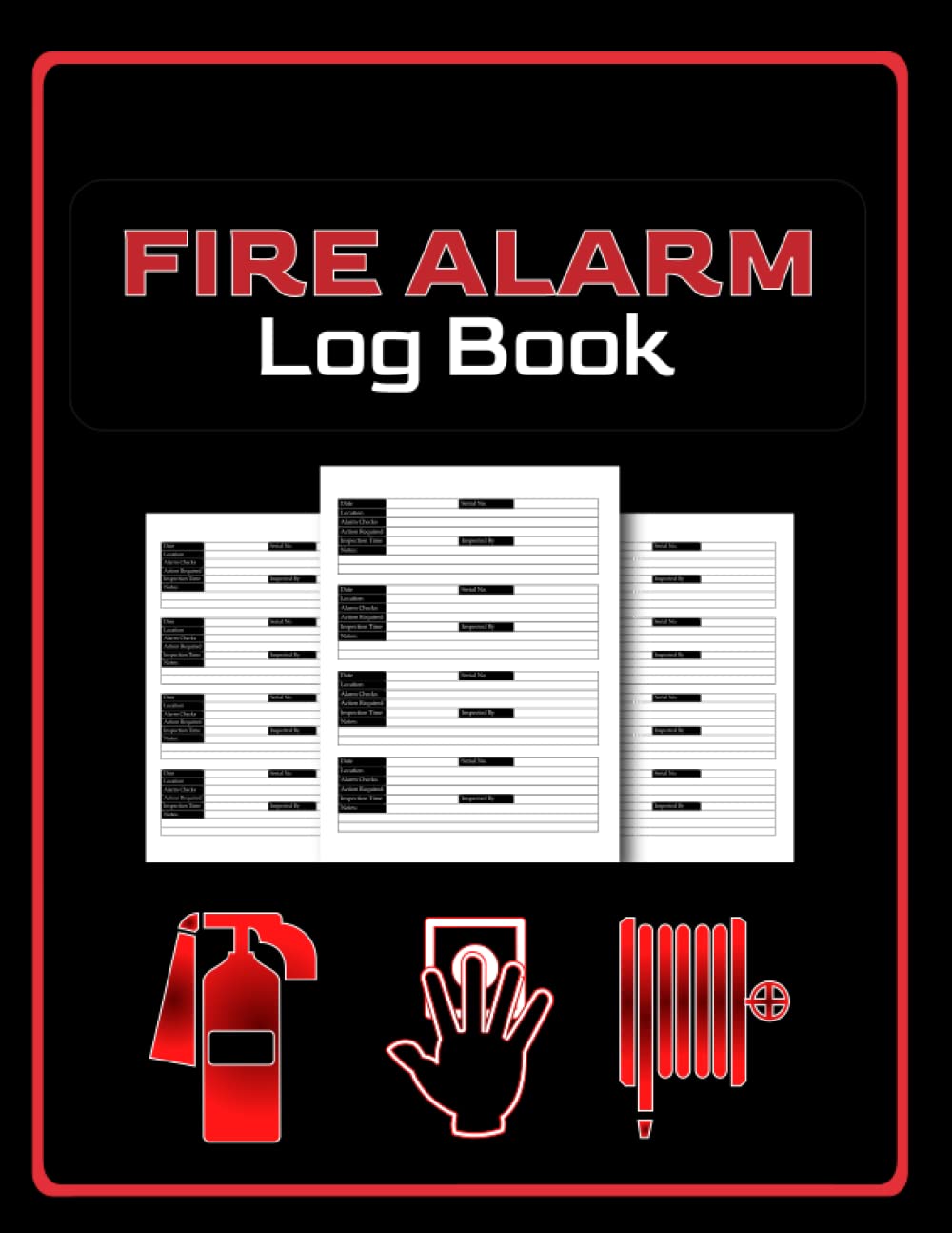 Fire Alarm Test Log Book: Record Book For Landlords, Schools ...