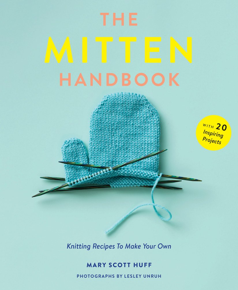 Amazon.com: The Mitten Handbook: Knitting Recipes to Make Your Own ...