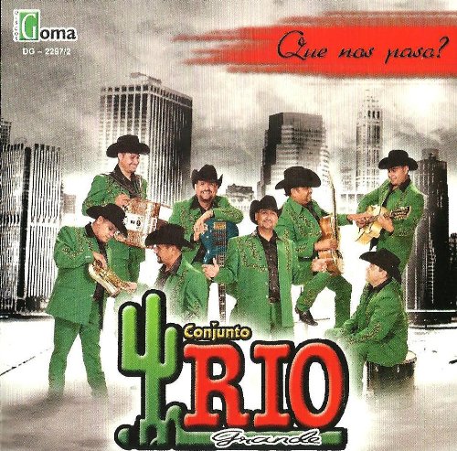 Conjunto Rio Grande Que Nos Paso - Amazon.com Music