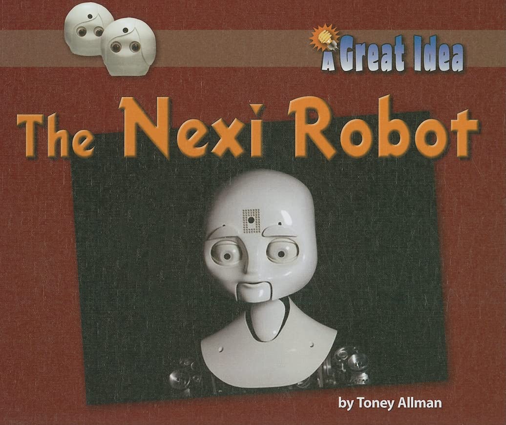 Amazon | Nexi Robot, the (A Great Idea) | Allman, Toney | Robotics