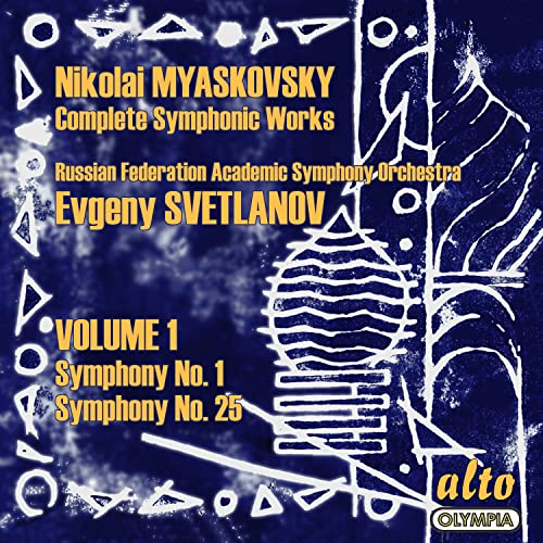 Play Myaskovsky: Complete Symphonies, Volume 1 – Symphonies Nos. 1 and ...