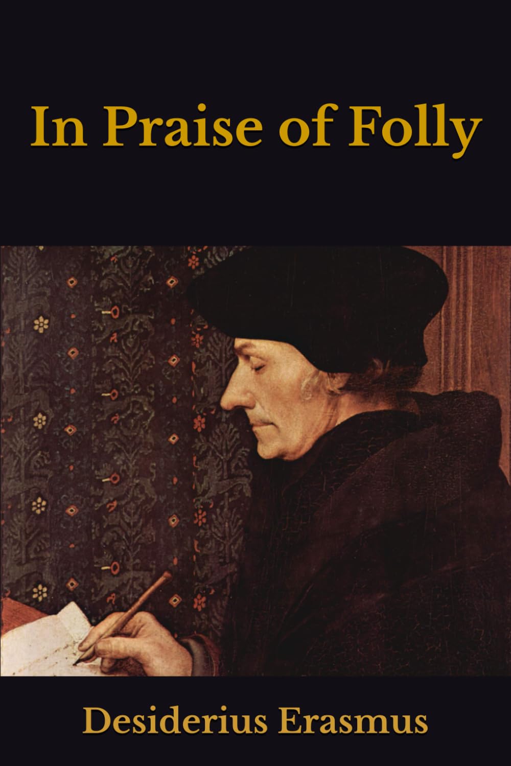 In Praise of Folly: Erasmus, Desiderius: 9798339852131: Amazon.com: Books