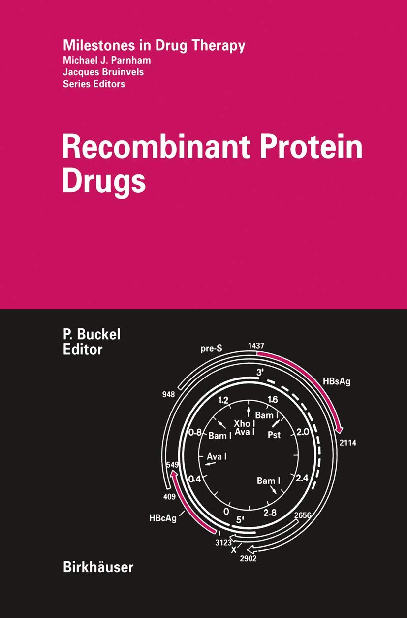 Recombinant Protein Drugs (Milestones in Drug Therapy): 9783764359041 ...