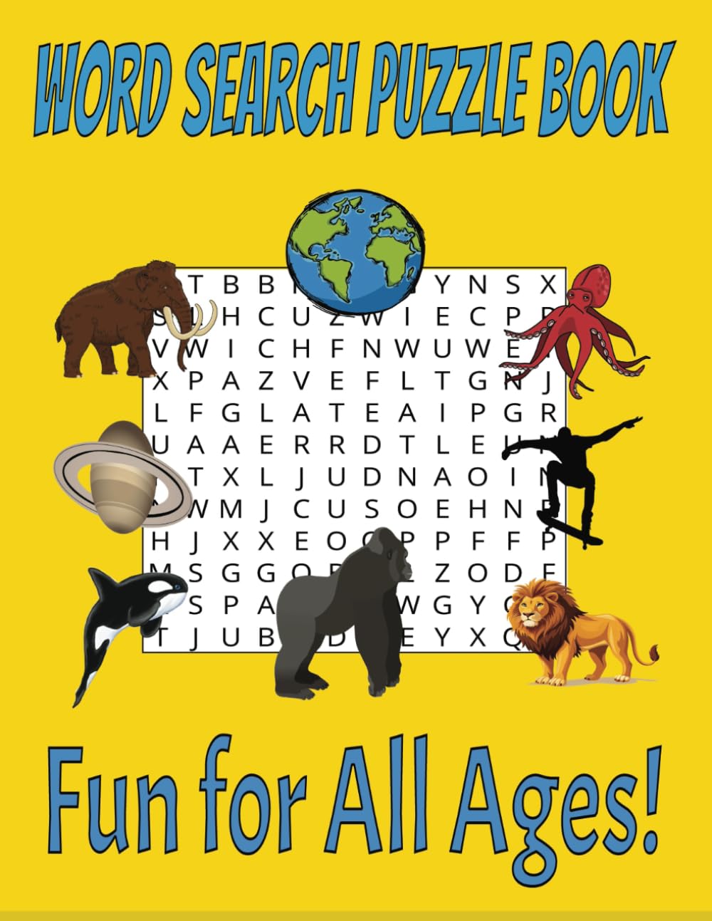 Word Search Puzzle Book – Fun for All Ages!: 50+ Puzzles of topics ...