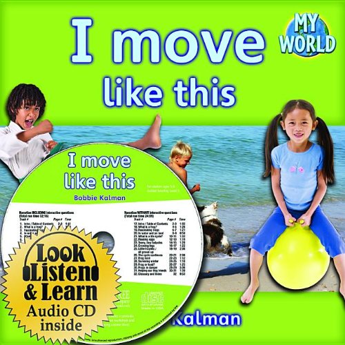I Move Like This : Kalman, Bobbie: Amazon.it: Libri