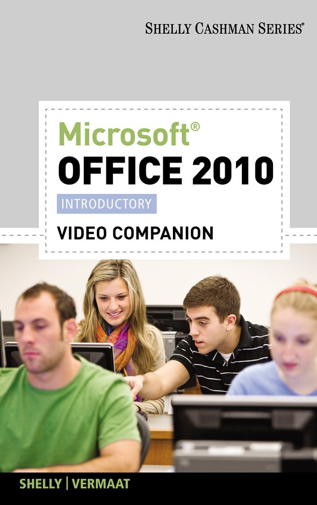 Video DVD for Shelly/Vermaat's Microsoft Office 2010: Introductory ...