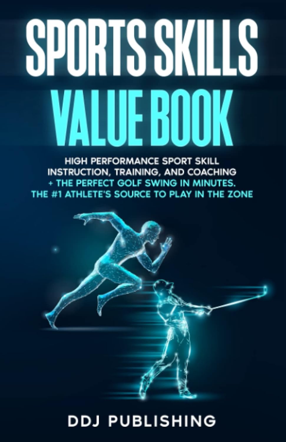 SPORTS SKILLS VALUE BOOK: HIGH PERFORMANCE SPORT SKILL INSTRUCTION ...
