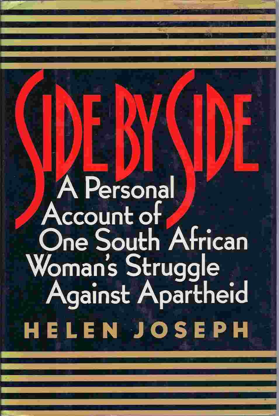 Side By Side: the Autobiography of Helen Joseph: Helen Joseph ...
