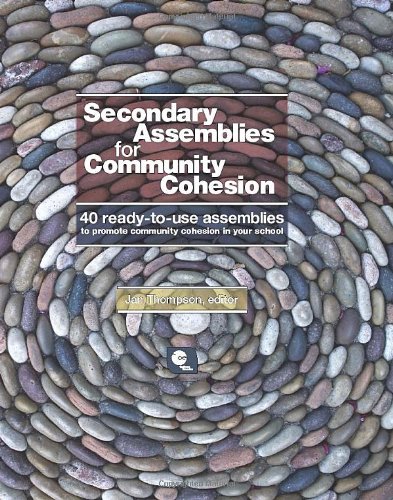 Secondary Assemblies for Community Cohesion: 40 Ready-to-use Assemblies ...