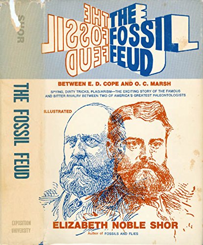 The fossil feud between E. D. Cope and O. C. Marsh (An Exposition ...