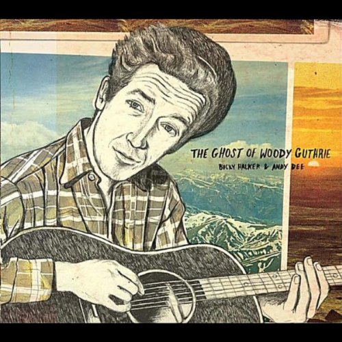 Amazon MusicでBucky Halker & Andy DeeのThe Ghost of Woody Guthrieを再生する