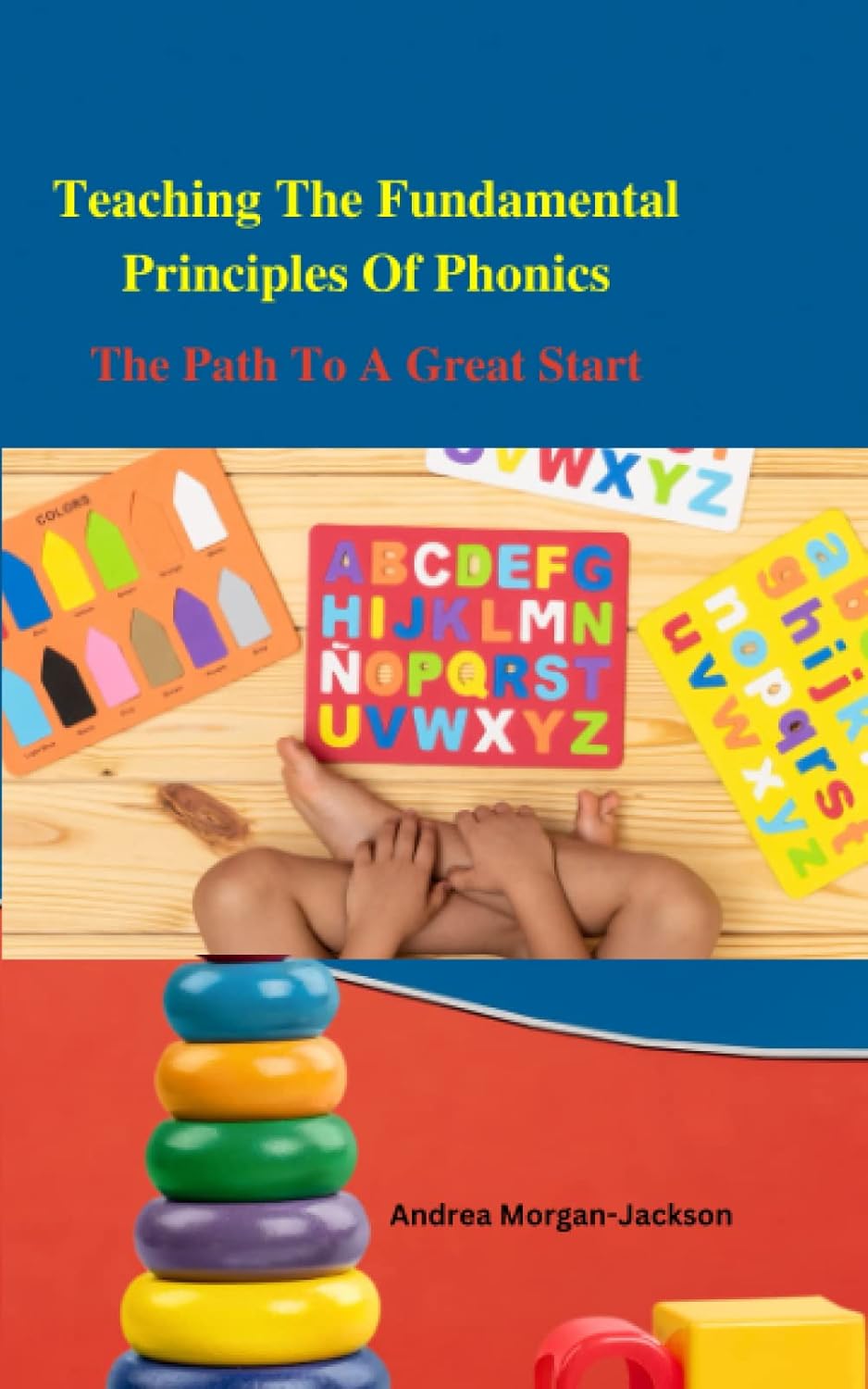 Teaching The Fundamental Principles Of Phonics: The Path To A Great ...
