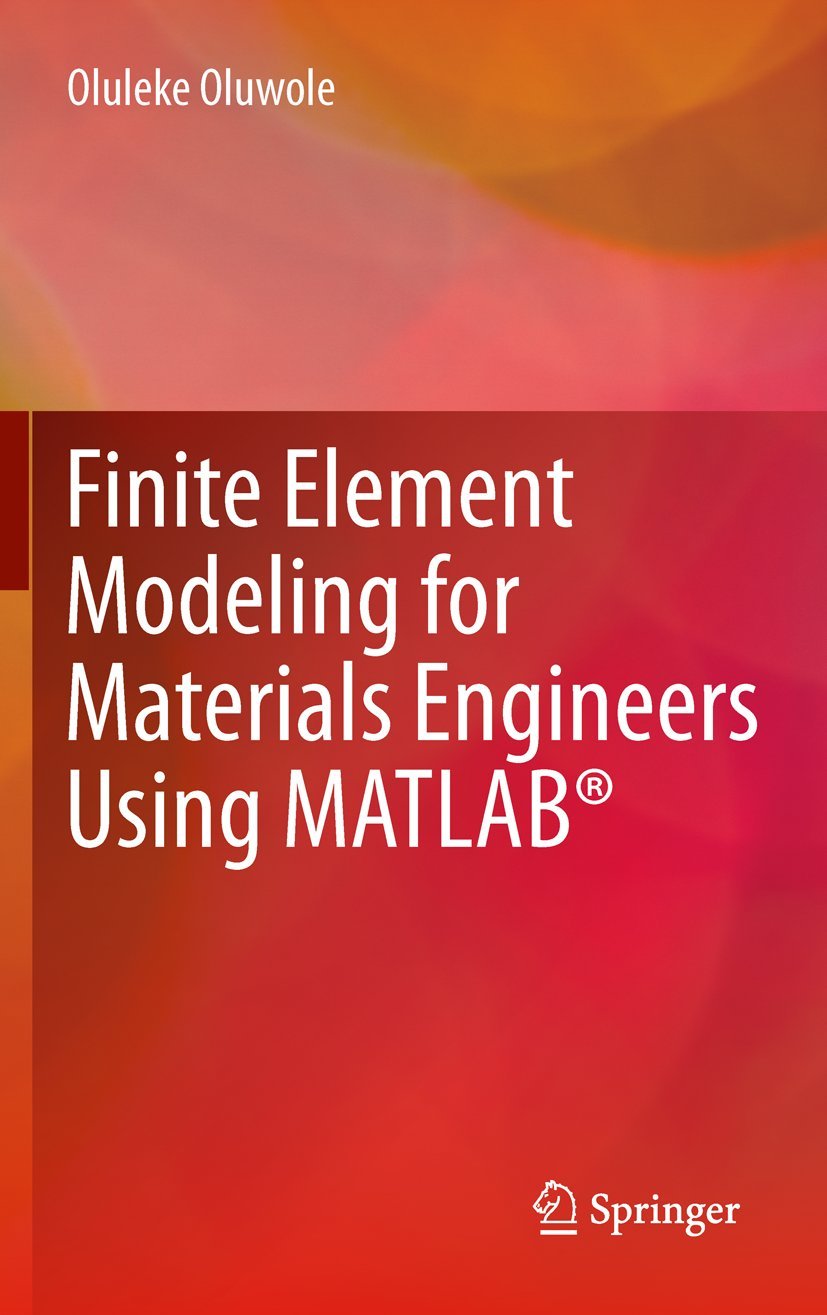 Amazon.com: Finite Element Modeling for Materials Engineers Using ...