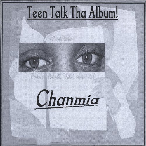 Play Teen Talk Tha Album by Chanmia on Amazon Music