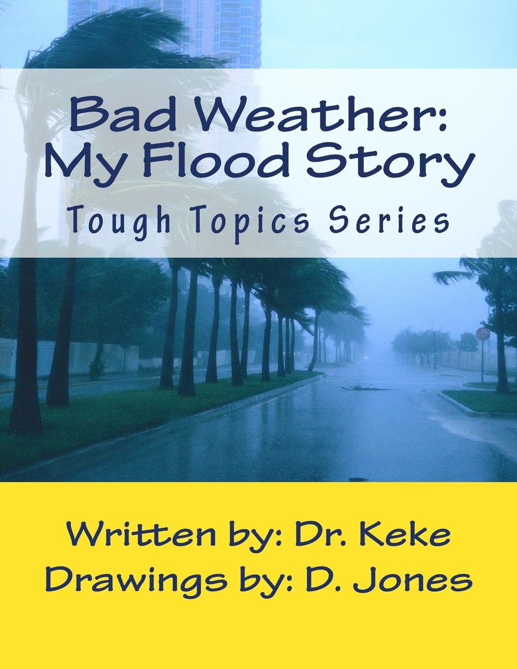 Bad Weather: My Flood Story: A Customizable Coloring Book for ...