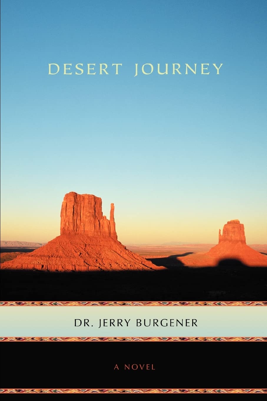 Desert Journey: Burgener, Gerald: 9780595422265: Amazon.com: Books