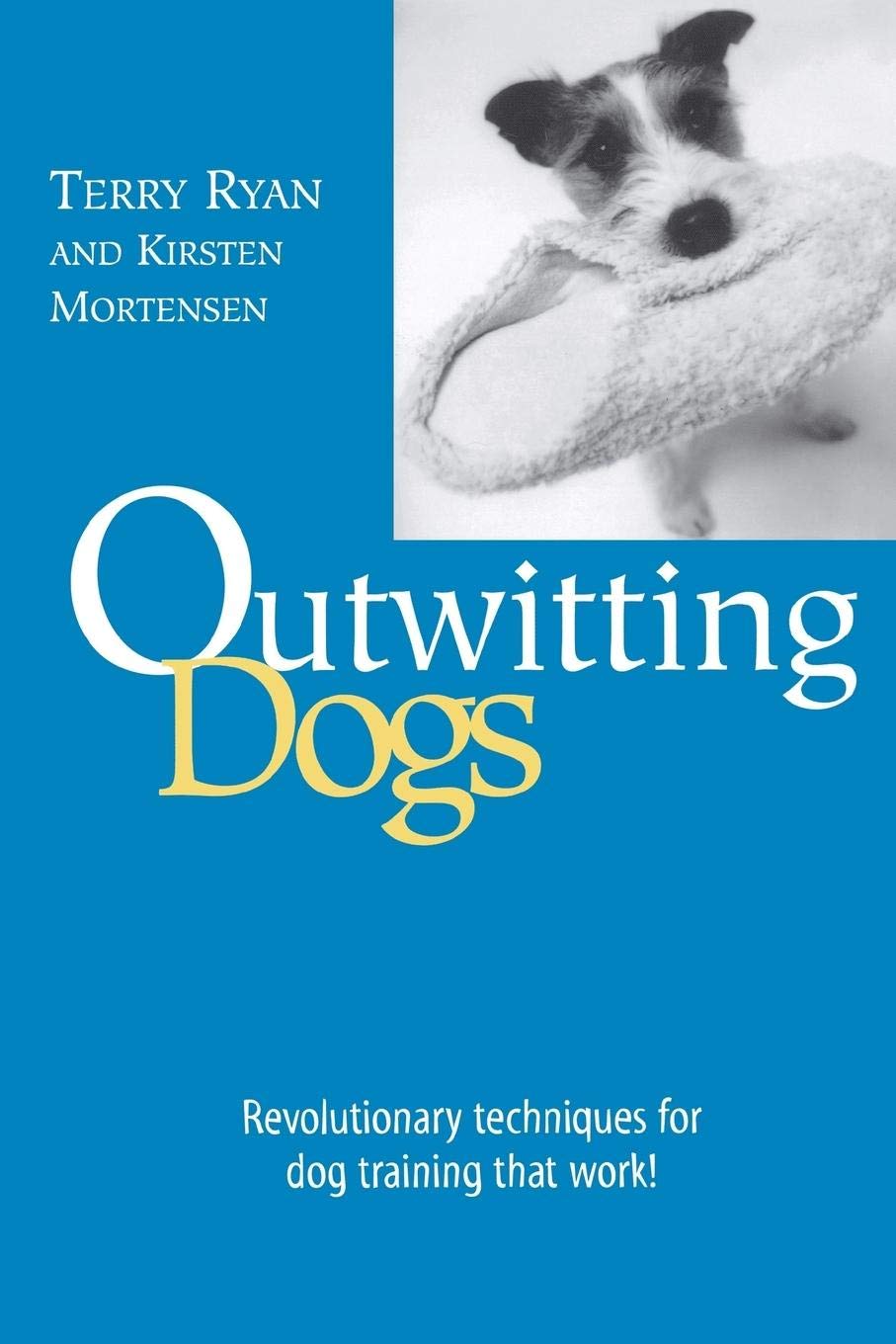 Outwitting Dogs: Revolutionary Techniques For Dog Training That Work ...