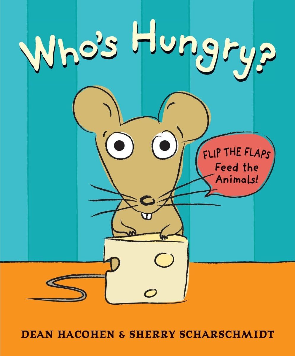 Amazon.com: Who's Hungry?: 9780763665869: Hacohen, Dean, Scharschmidt ...