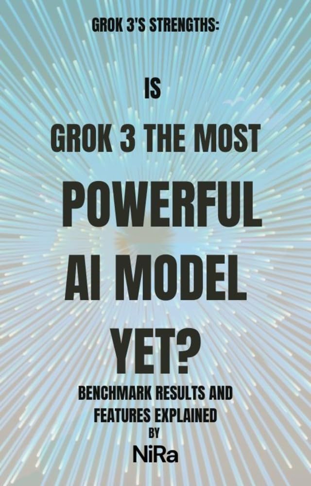 Is Grok 3 the Most Powerful AI Model Yet?: Benchmark Results and ...