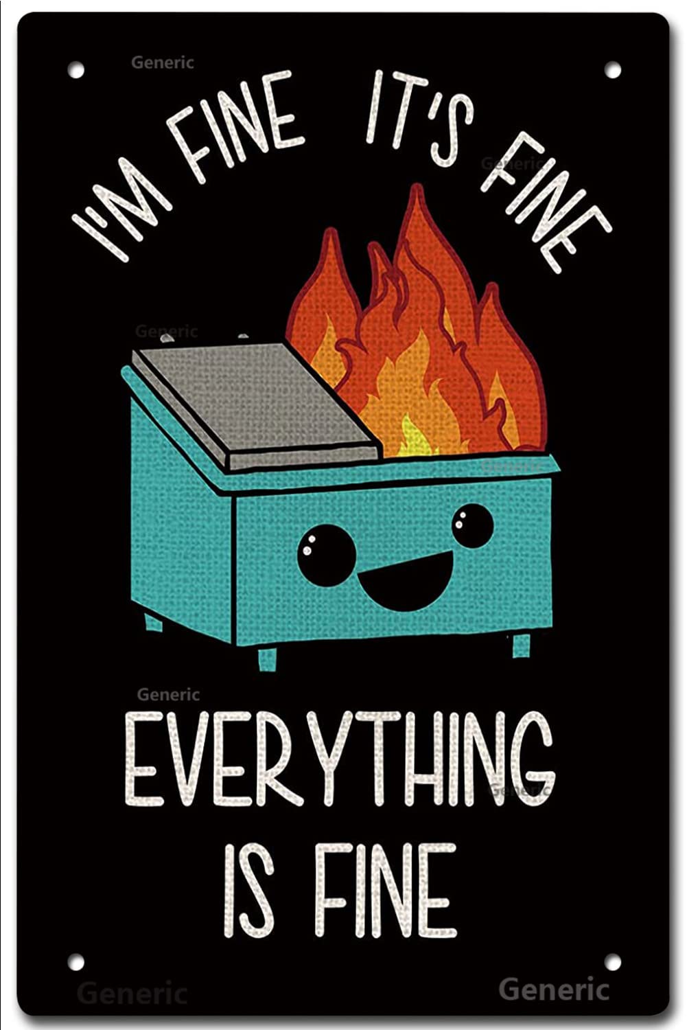 Amazon.com : Home Decor Home Art Tin Sign Dumpster Fire I'm Fine It's ...