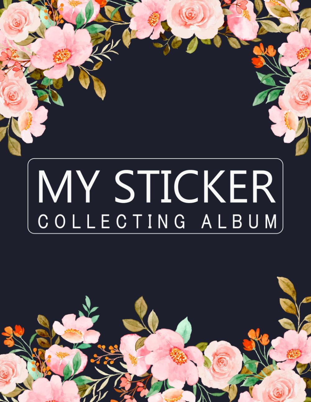 My Sticker Collecting Book: Blank Sticker Album For Collecting Stickers ...