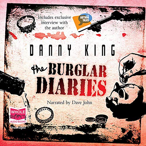 Amazon.com: The Burglar Diaries (Audible Audio Edition): Danny King ...