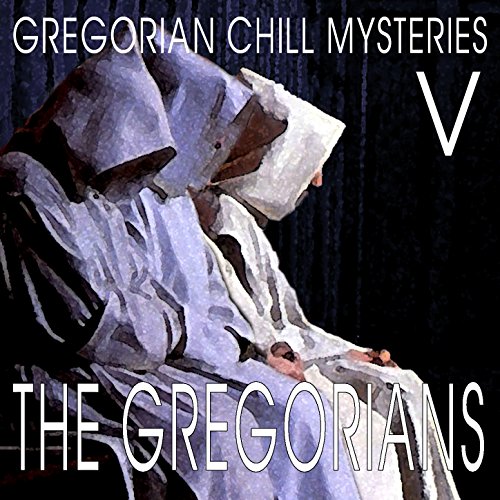 Amazon.com: Gregorian Chill Mysteries V : The Gregorians: Digital Music