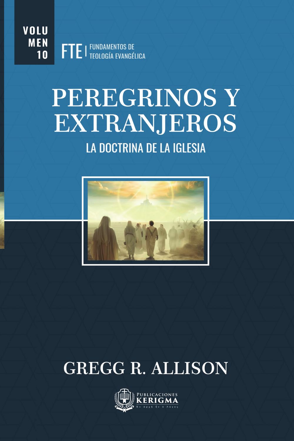 PEREGRINOS Y EXTRANJEROS: LA DOCTRINA DE LA IGLESIA (Spanish Edition ...
