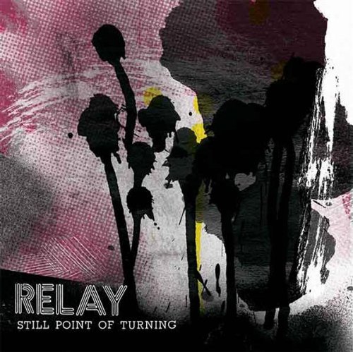 Relay - Still Point of Turning - Amazon.com Music