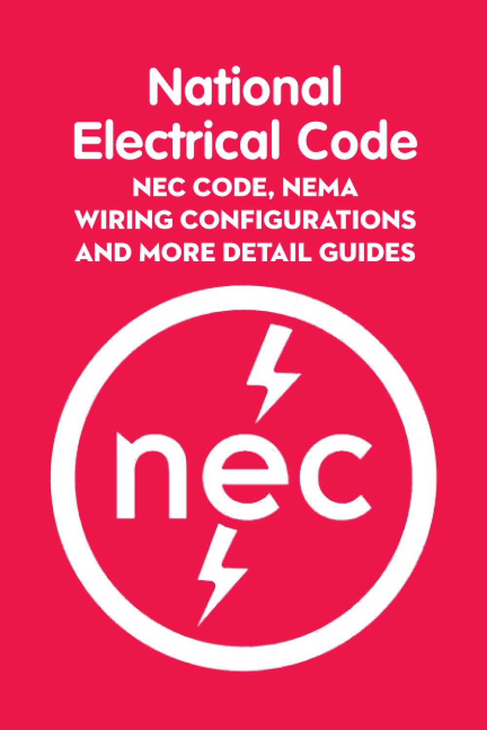 National Electrical Code Nec Code Nema Wiring Configurations And More ...